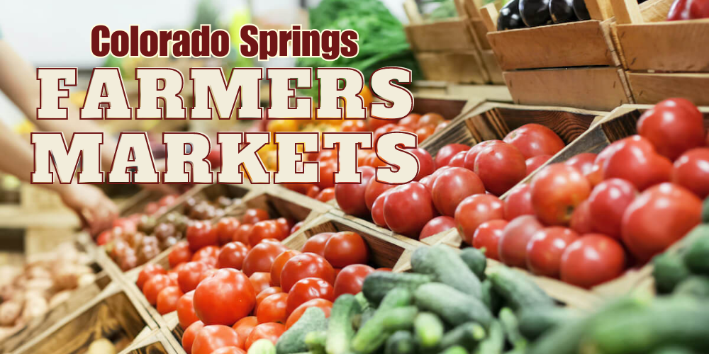 Colorado Springs Best Farmers Markets | The Cutting Edge Realtors